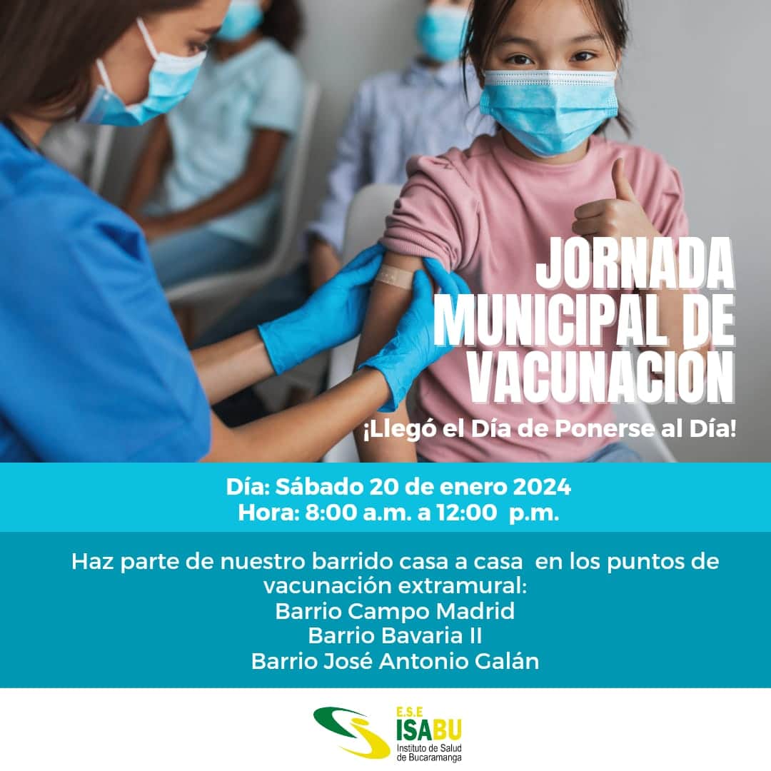 JORNADA MUNICIPAL DE VACUNACIÓN - ISABU | Instituto de Salud de Bucaramanga
